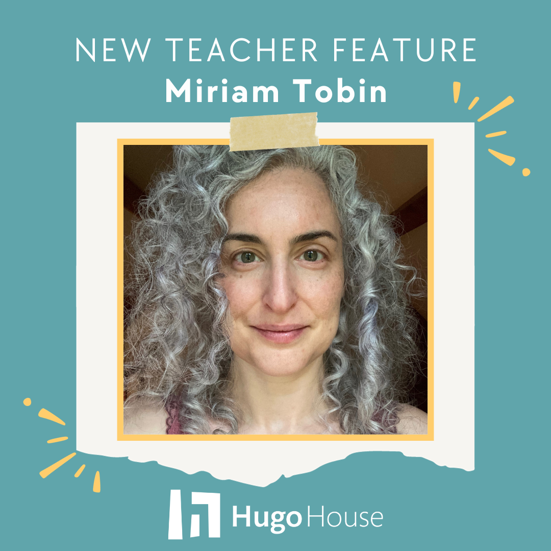 New Teacher Feature: Miriam Tobin and the Basics of Playwriting